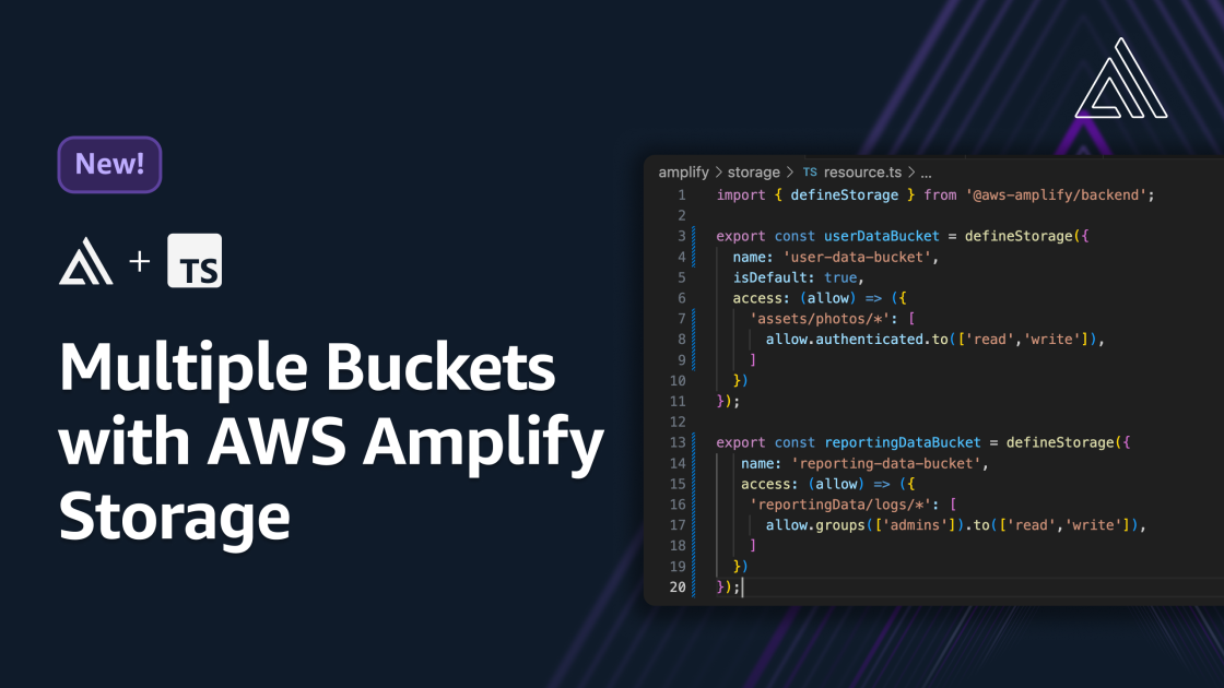 Add multiple storage buckets to your app using AWS Amplify – NEW | Front-End Web & Mobile