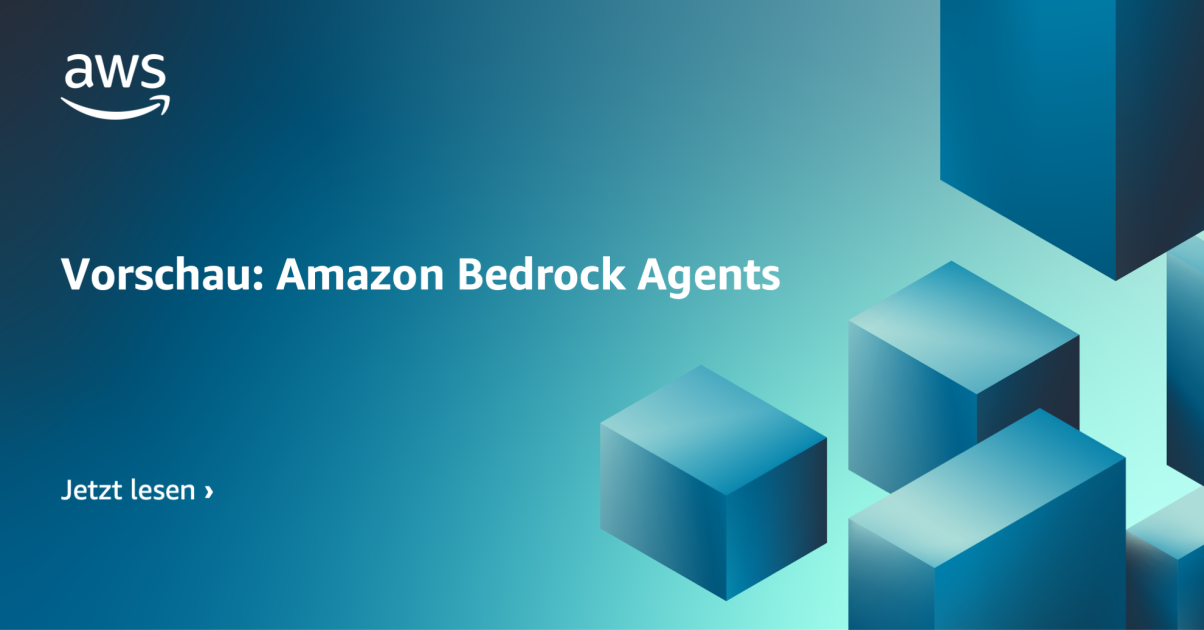 Vorschau: Amazon Bedrock Agents | AWS Germany – Amazon Web Services in Deutschland