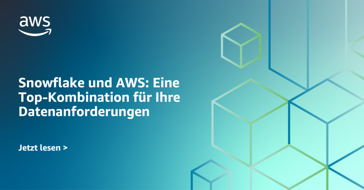 Snowflake und AWS: Eine Top-Kombination für Ihre Datenanforderungen ...