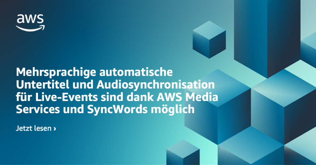 Mehrsprachige automatische Untertitel und Audiosynchronisation für Live-Events sind dank AWS ...