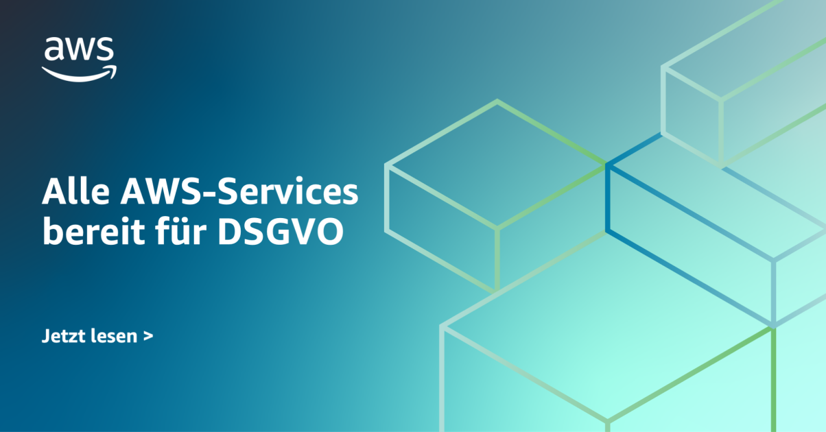 Alle AWS-Services bereit für DSGVO | AWS Germany – Amazon Web Services ...