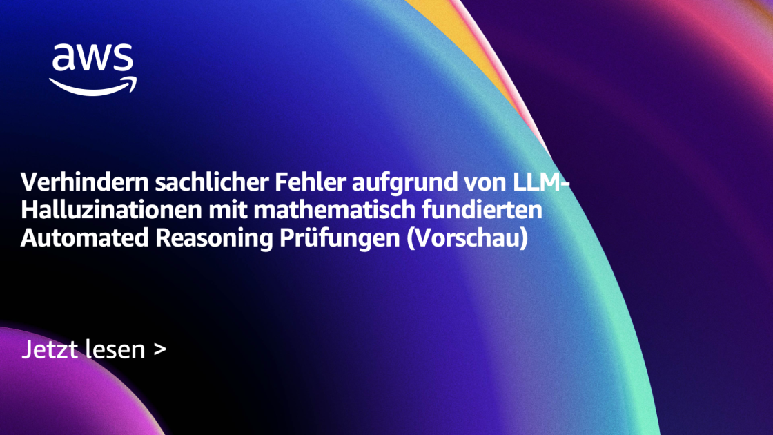 Verhindern sachlicher Fehler aufgrund von LLM-Halluzinationen mit mathematisch fundierten ...
