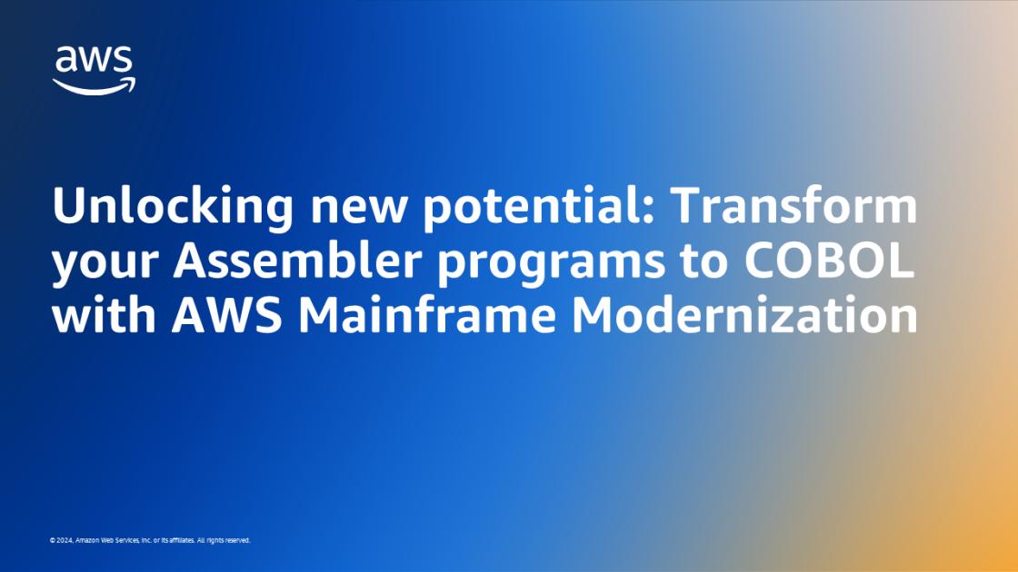 Unlocking new potential: Transform your Assembler programs to COBOL with AWS Mainframe ...
