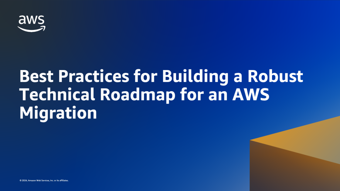 Best Practices for Building a Robust Technical Roadmap for an AWS Migration | Migration ...