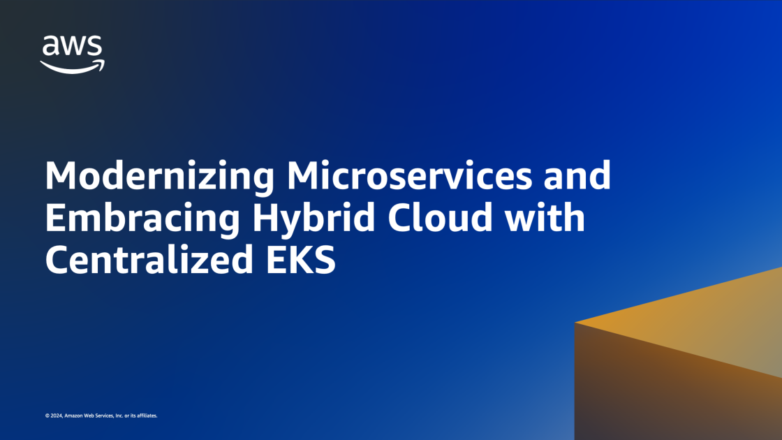 Modernizing Microservices using Amazon EKS for Hybrid Cloud | Migration ...