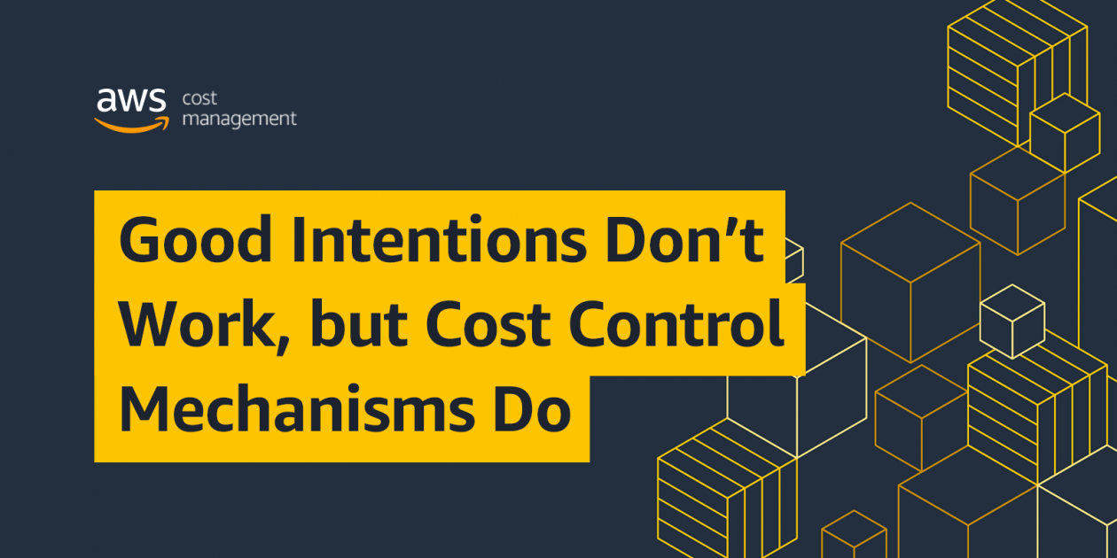 Cost Control Blog Series #1: Good intentions don’t work, but cost ...