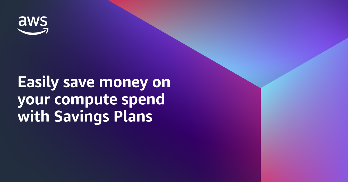 Easily save money on your compute spend with Savings Plans | AWS Cloud ...