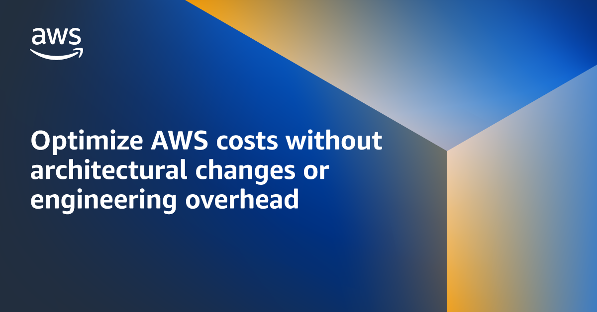 Optimize AWS costs without architectural changes or engineering overhead | AWS Cloud Financial ...