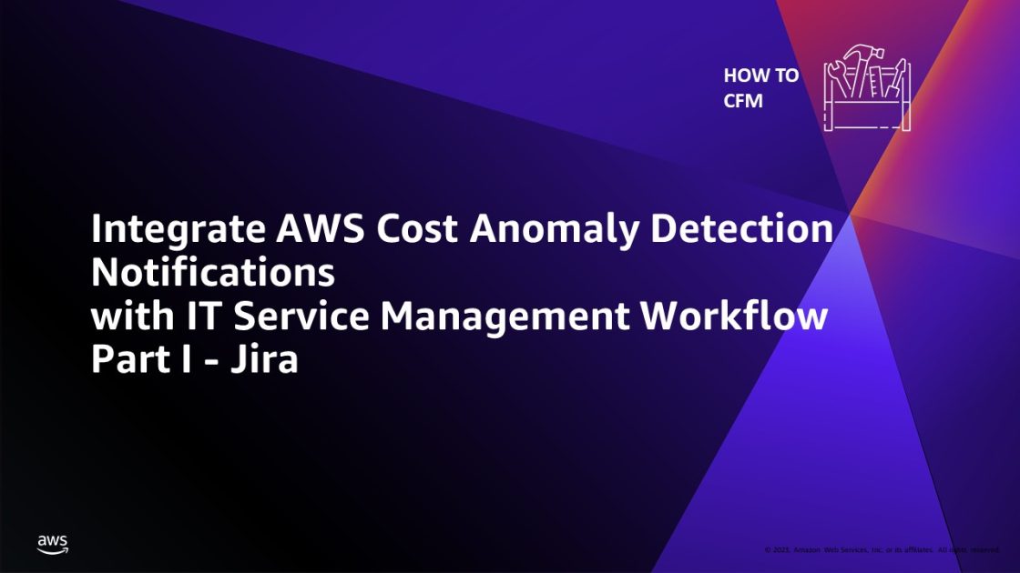 Integrate AWS Cost Anomaly Detection Notifications with IT Service ...