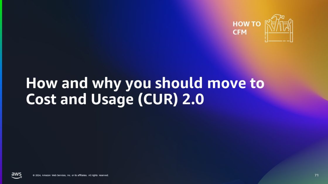 How and why you should move to Cost and Usage Report (CUR) 2.0? | AWS Cloud Financial Management