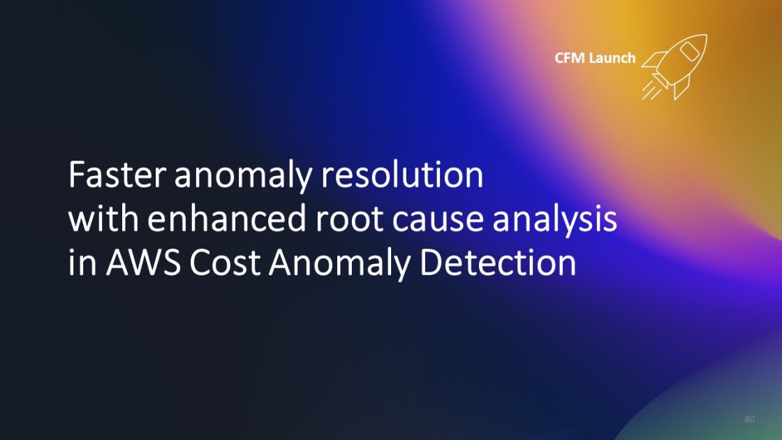 Faster Anomaly Resolution With Enhanced Root Cause Analysis In Aws Cost Anomaly Detection Aws