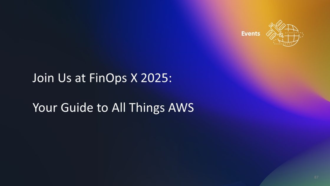 Join us at FinOps X 2025: your guide to all things AWS | AWS Cloud Financial Management