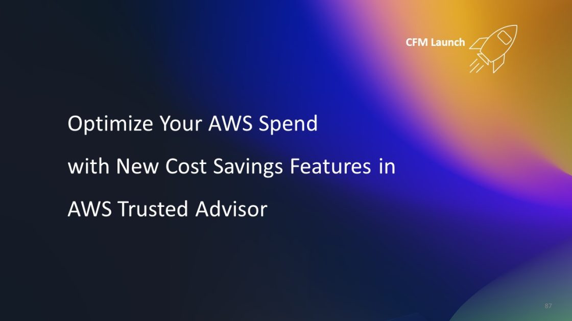 Optimize Your AWS Spend with New Cost Savings Features in AWS Trusted Advisor | AWS Cloud ...