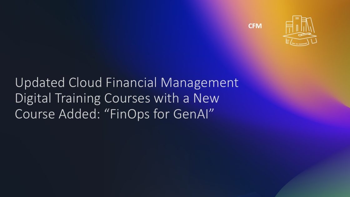 Updated Cloud Financial Management Digital Training Courses with a New ...
