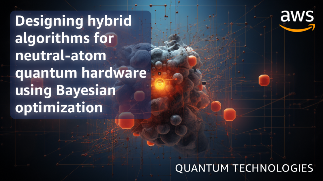 Designing Hybrid Algorithms For Neutral Atom Quantum Hardware Using