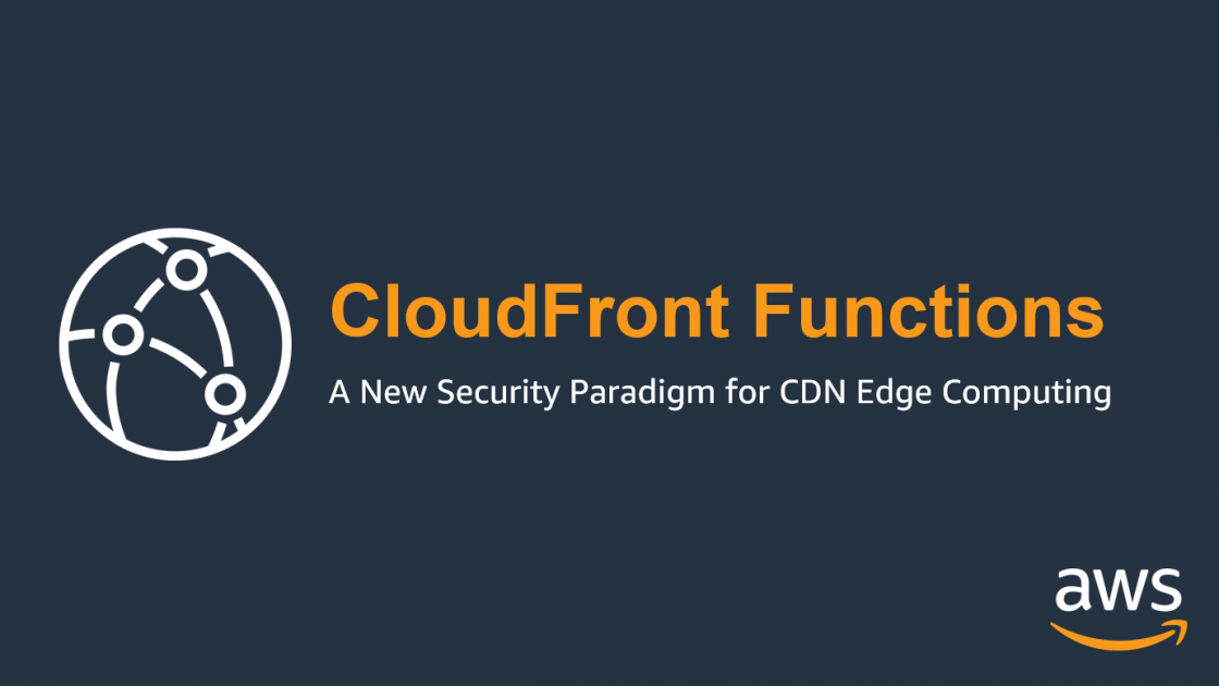 CloudFront Functions – A New Security Paradigm for CDN Edge Computing ...