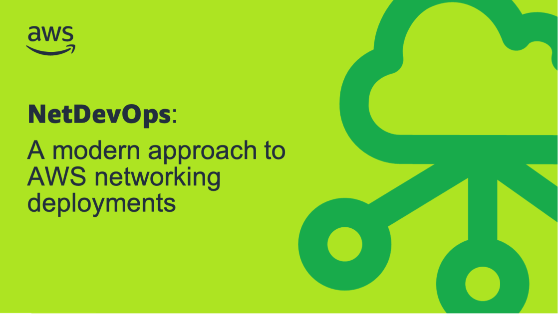Netdevops A Modern Approach To Aws Networking Deployments Networking And Content Delivery 1440