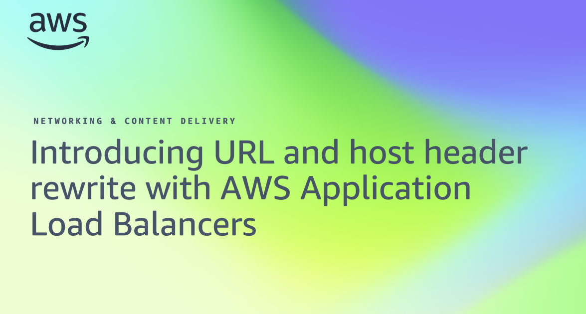 Introducing URL and host header rewrite with AWS Application Load ...