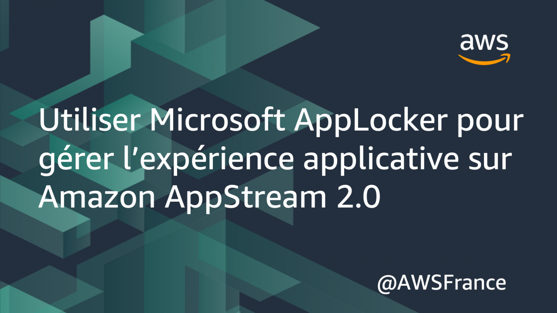 Utiliser Microsoft AppLocker pour gérer l’expérience applicative sur ...