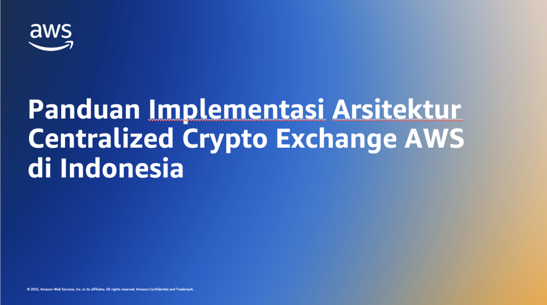 Panduan Implementasi Arsitektur Centralized Crypto Exchange AWS di ...
