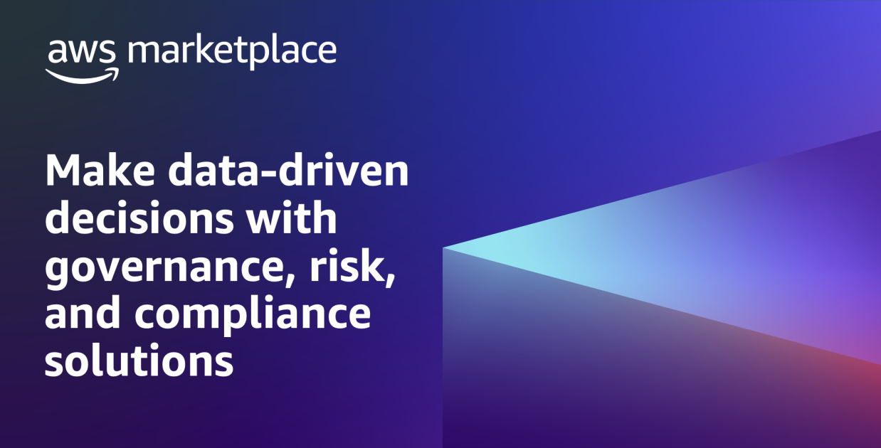 Make data-driven decisions with governance, risk, and compliance solutions | AWS Marketplace