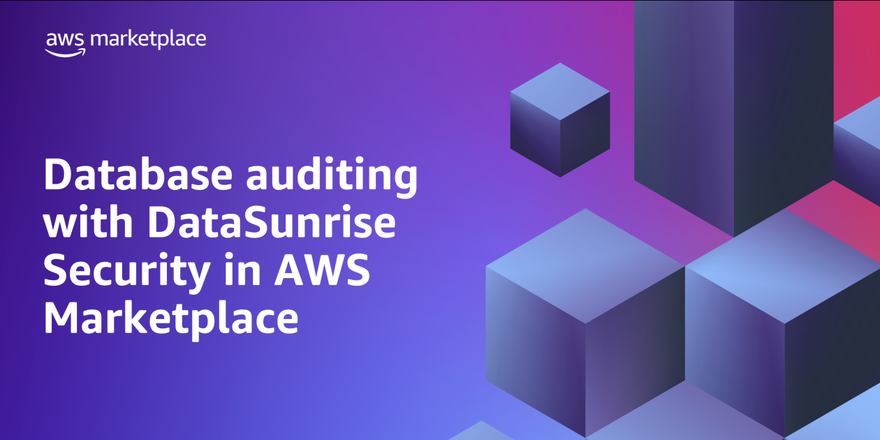 Database Auditing With Datasunrise Security In Aws Marketplace Aws