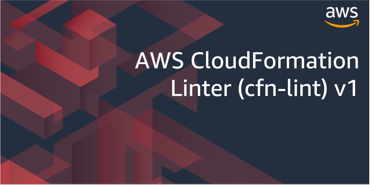 AWS CloudFormation Linter (cfn-lint) v1 | AWS DevOps & Developer Productivity Blog