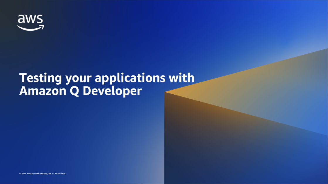Testing your applications with Amazon Q Developer | AWS DevOps Blog