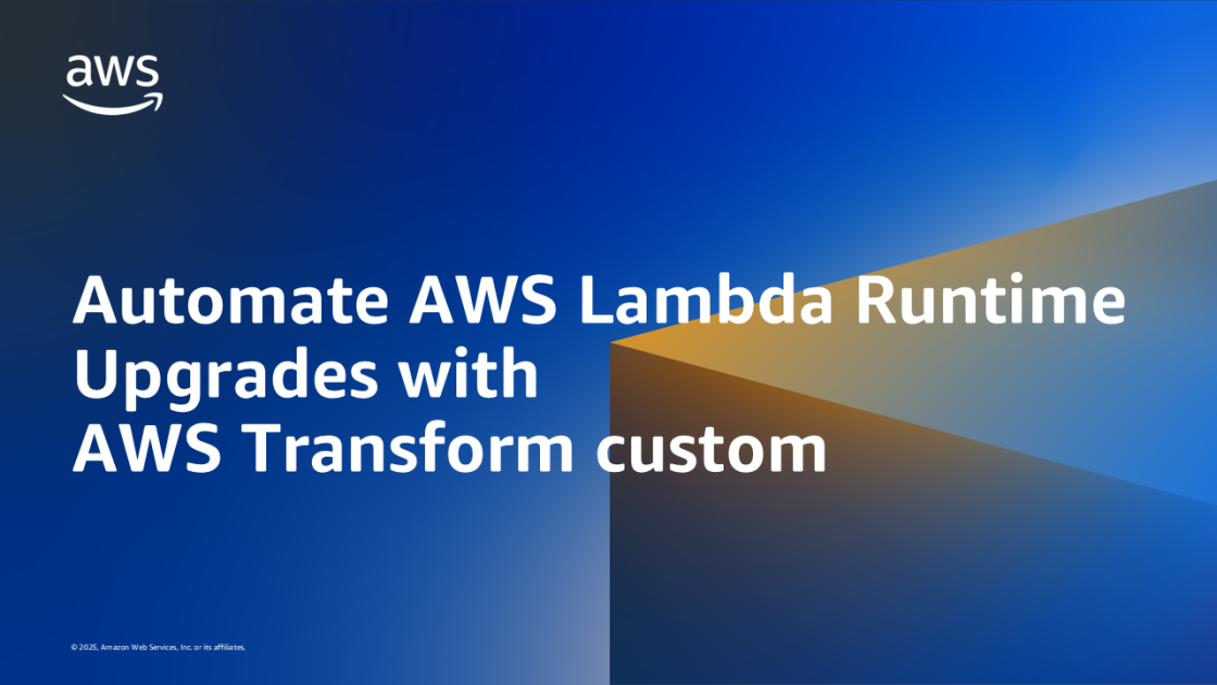 Automate AWS Lambda Runtime Upgrades with AWS Transform custom | AWS DevOps & Developer ...