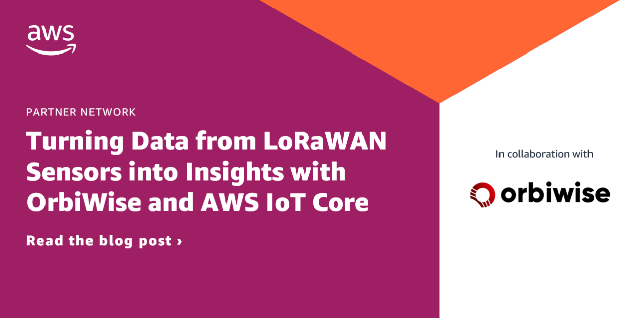 Turning Data from LoRaWAN Sensors into Insights with OrbiWise Network ...