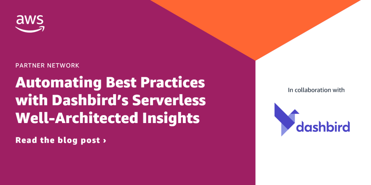 Automating Serverless Best Practices With Dashbirds Serverless Well Architected Insights Aws