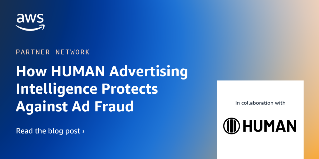 How HUMAN Advertising Intelligence Solutions Help Protect Against Ad Fraud in the Ad Tech ...