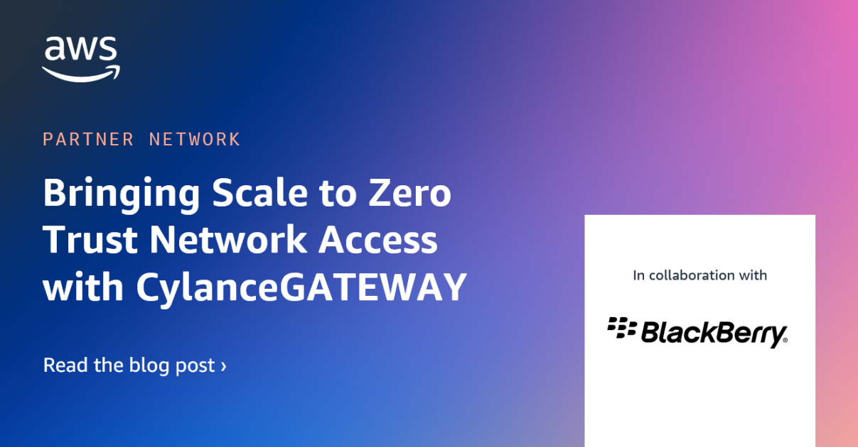 Bringing Scale to Zero Trust Network Access with CylanceGATEWAY Using AWS Global Accelerator ...