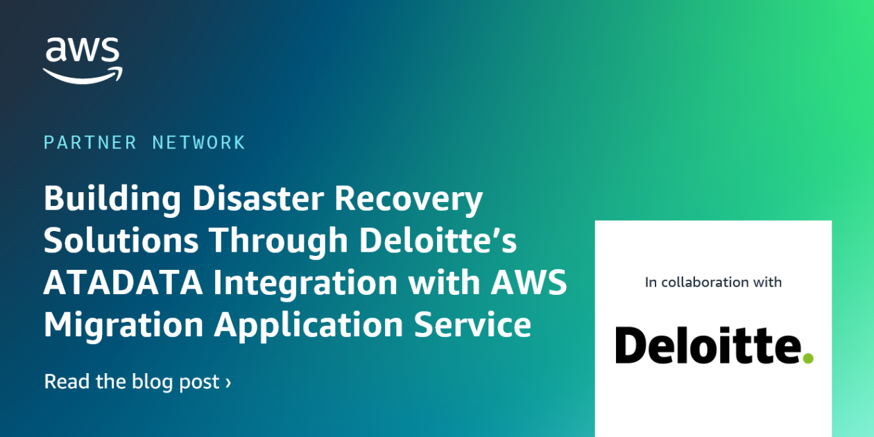 Building Disaster Recovery Solutions Through Deloitte’s ATADATA ...