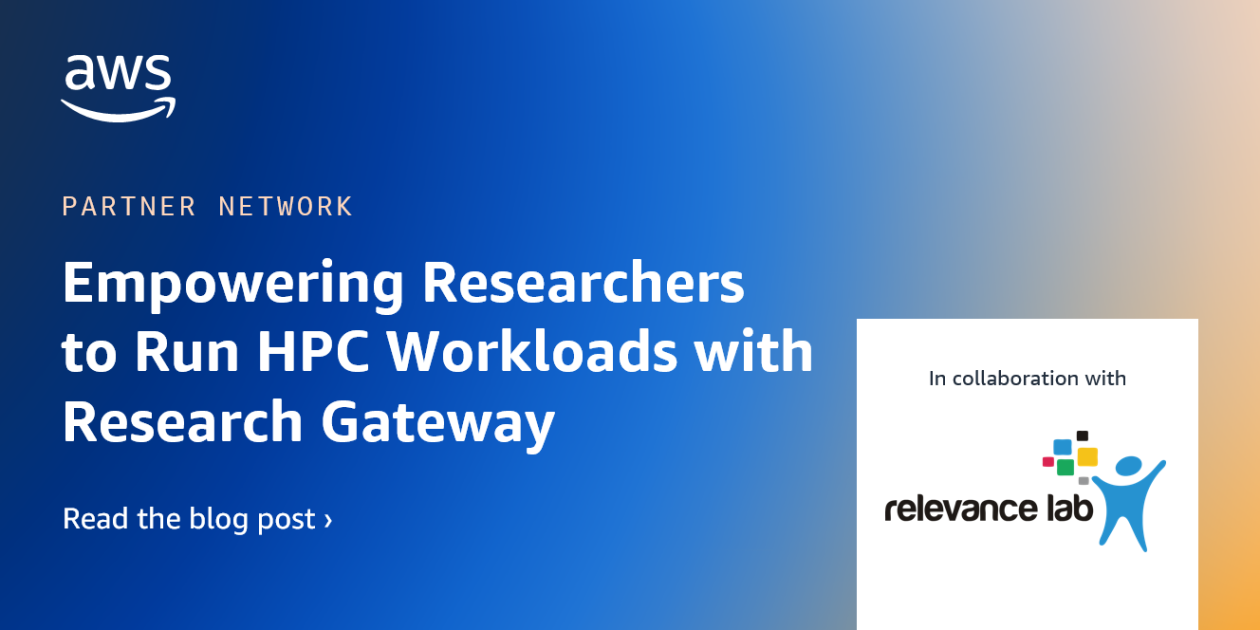 Empowering Researchers to Run HPC Workloads on AWS with Research Gateway | AWS Partner Network ...