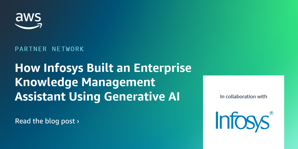 How Infosys Built an Enterprise Knowledge Management Assistant Using Generative AI on AWS | AWS ...