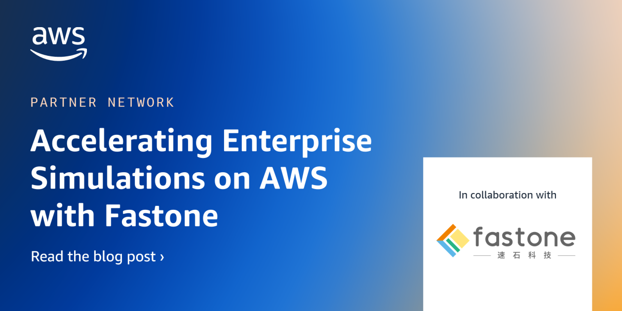 Accelerating Enterprise Simulations on AWS with Fastone Compute Cloud ...