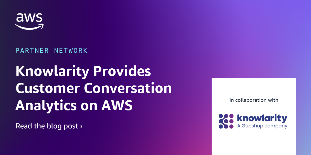 Knowlarity’s Cloud Communications Platform Provides Customer Conversation Analytics Built on AWS ...