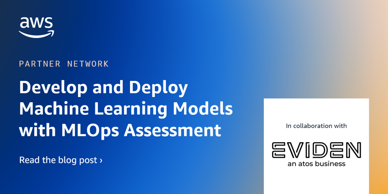 Develop and Deploy Machine Learning Models with Eviden’s Comprehensive Approach to MLOps ...
