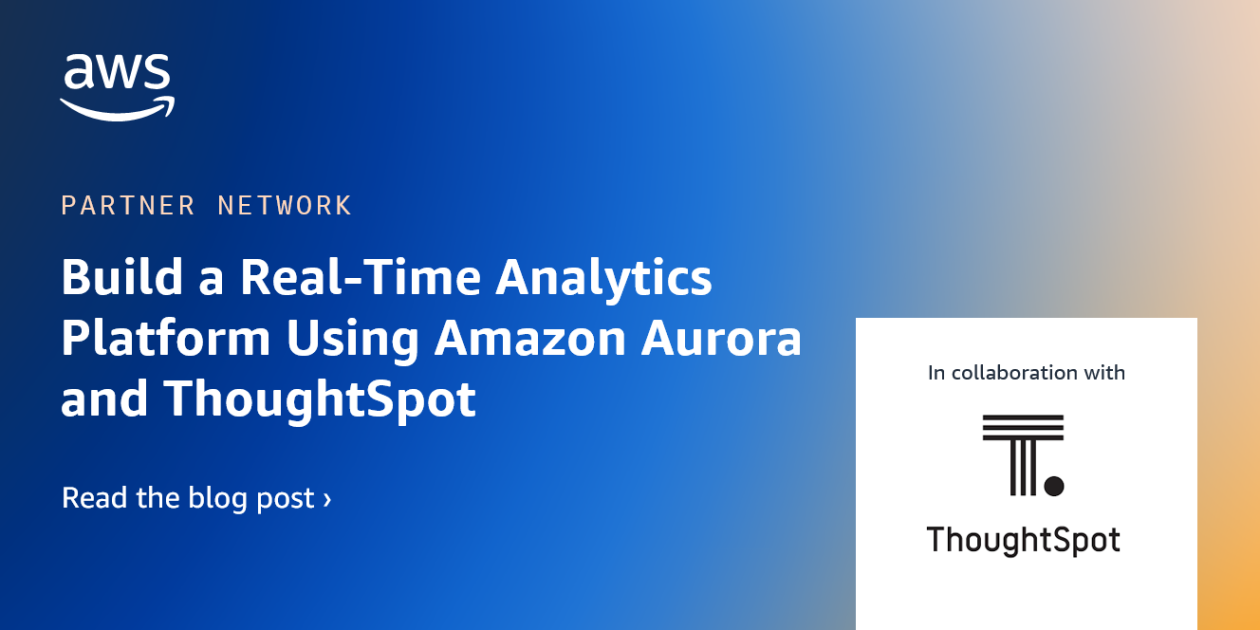 How to Build a Real-Time Analytics Platform Using Amazon Aurora and ...