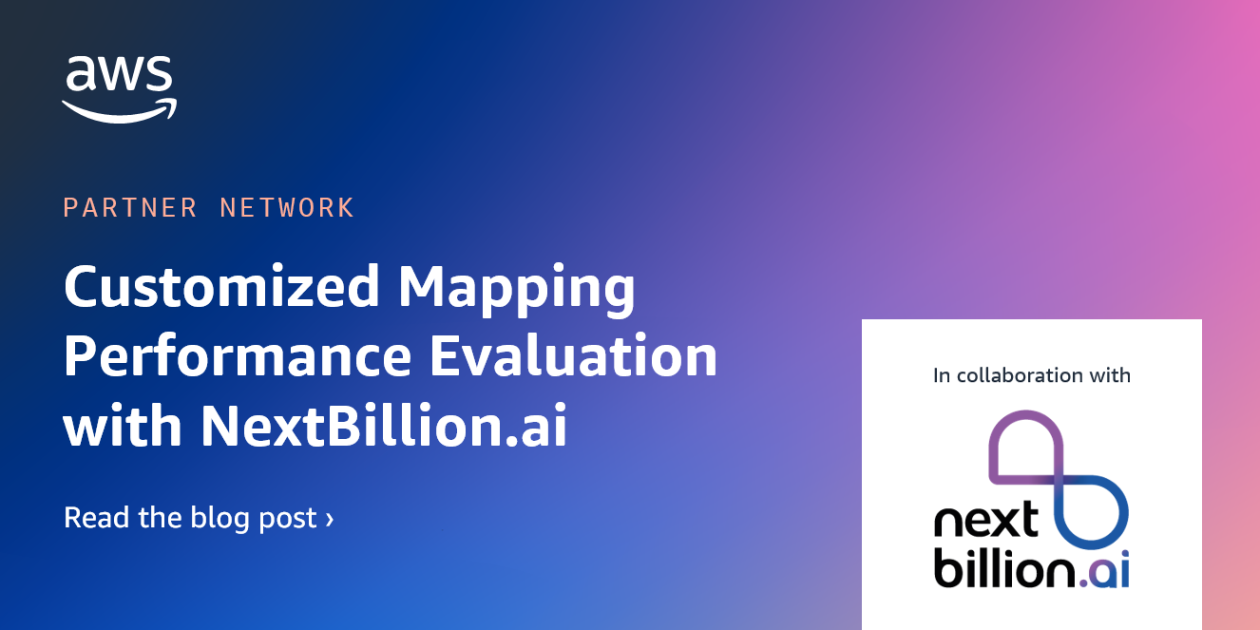 Customized Mapping Performance Evaluation with Amazon SageMaker and NextBillion.AI’s ENZYME ...