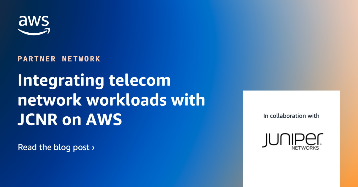 Integrating Telecom Network Workloads With Juniper Cloud Native Router Jcnr On Aws Aws