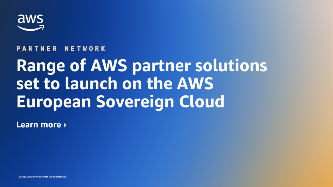 Range of AWS partner solutions set to launch on the AWS European ...
