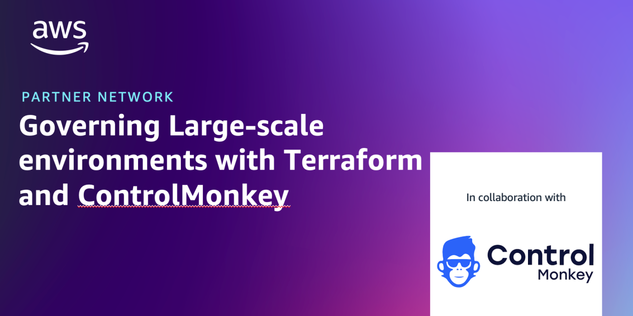 Using ControlMonkey’s Terraform Platform to Govern Large-scale AWS ... Using ControlMonkey’s Terraform Platform to Govern Large-scale AWS ...