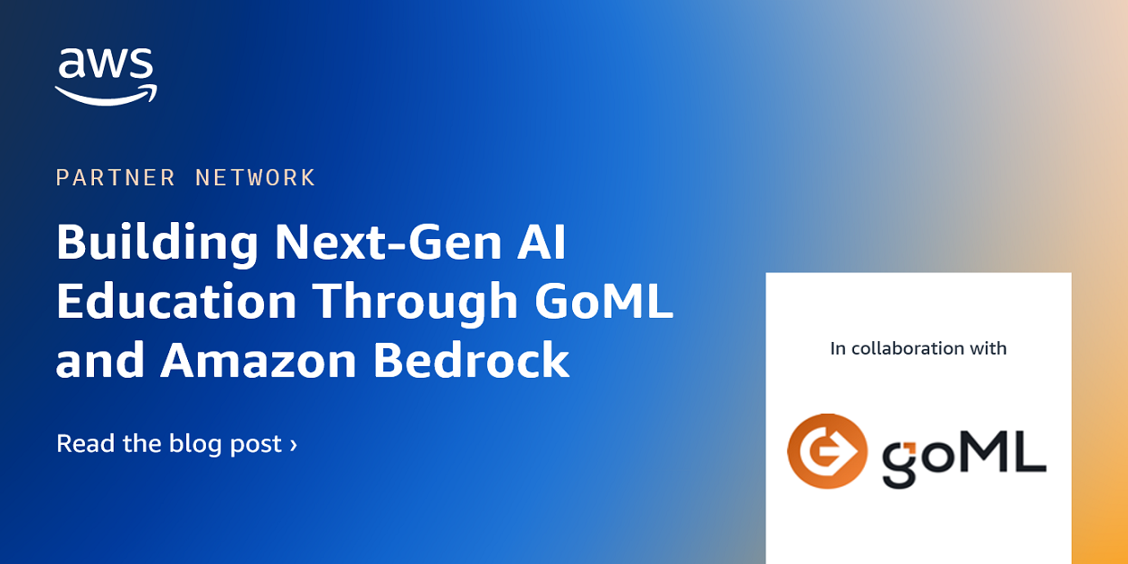 Building Next-Gen AI Education through GoML and Amazon Bedrock | AWS ...