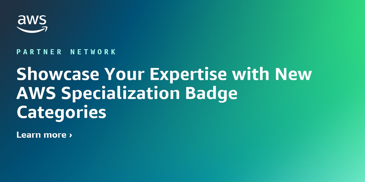 Showcase Your Expertise with New AWS Specialization Badge Categories ...