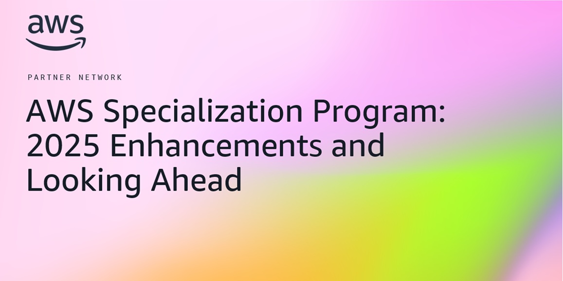 AWS Specialization Program: 2025 Enhancements and Looking Ahead | AWS ...
