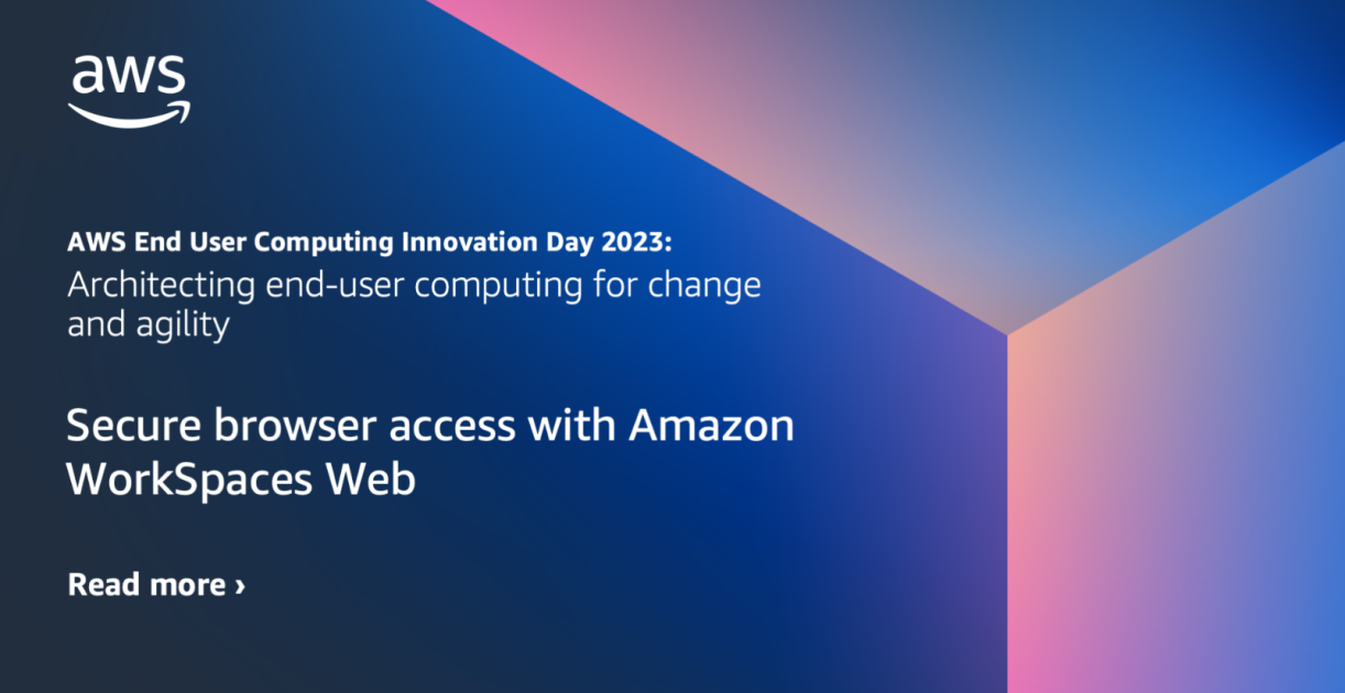 Secure Browser Access With Amazon Workspaces Web Desktop And