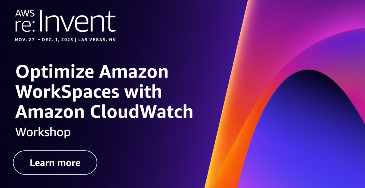 Understand User Access Patterns And Optimize Amazon Workspaces With Amazon Cloudwatch Desktop