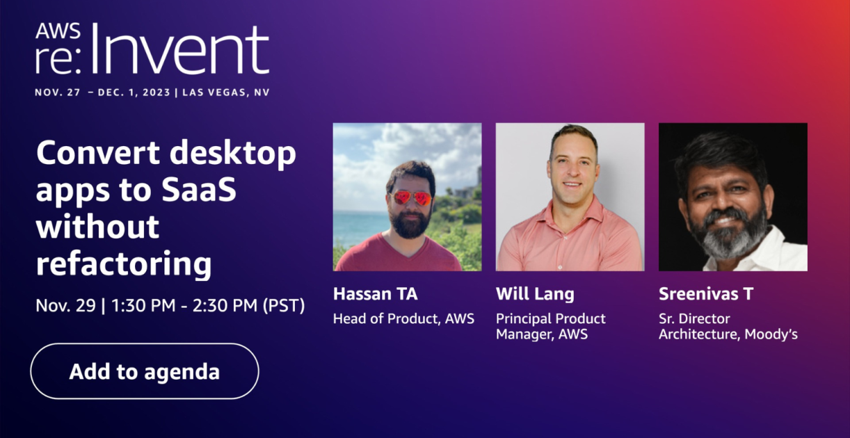 Convert desktop apps to SaaS without refactoring using Amazon AppStream 2.0 | Desktop and ...